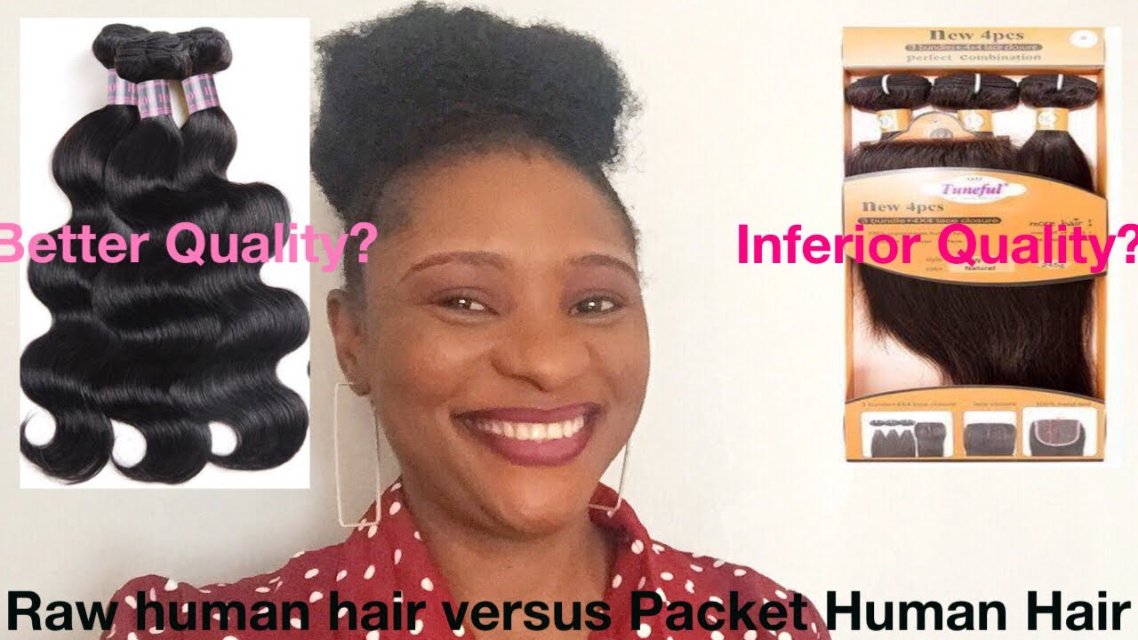 Raw Human Hair Versus Packet Human Hair|The Same Quality?Which One Has ...