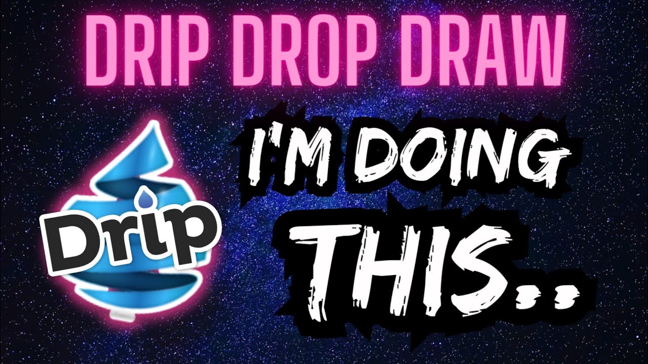 DRIP NETWORK 💧 Time is running out..!? (Drip Drop Draw) - YouTube