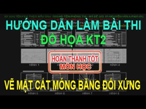 Vẽ Mặt cắt Móng Băng - 02| Hướng dẫn làm bài thi Đồ họa KT2 - YouTube