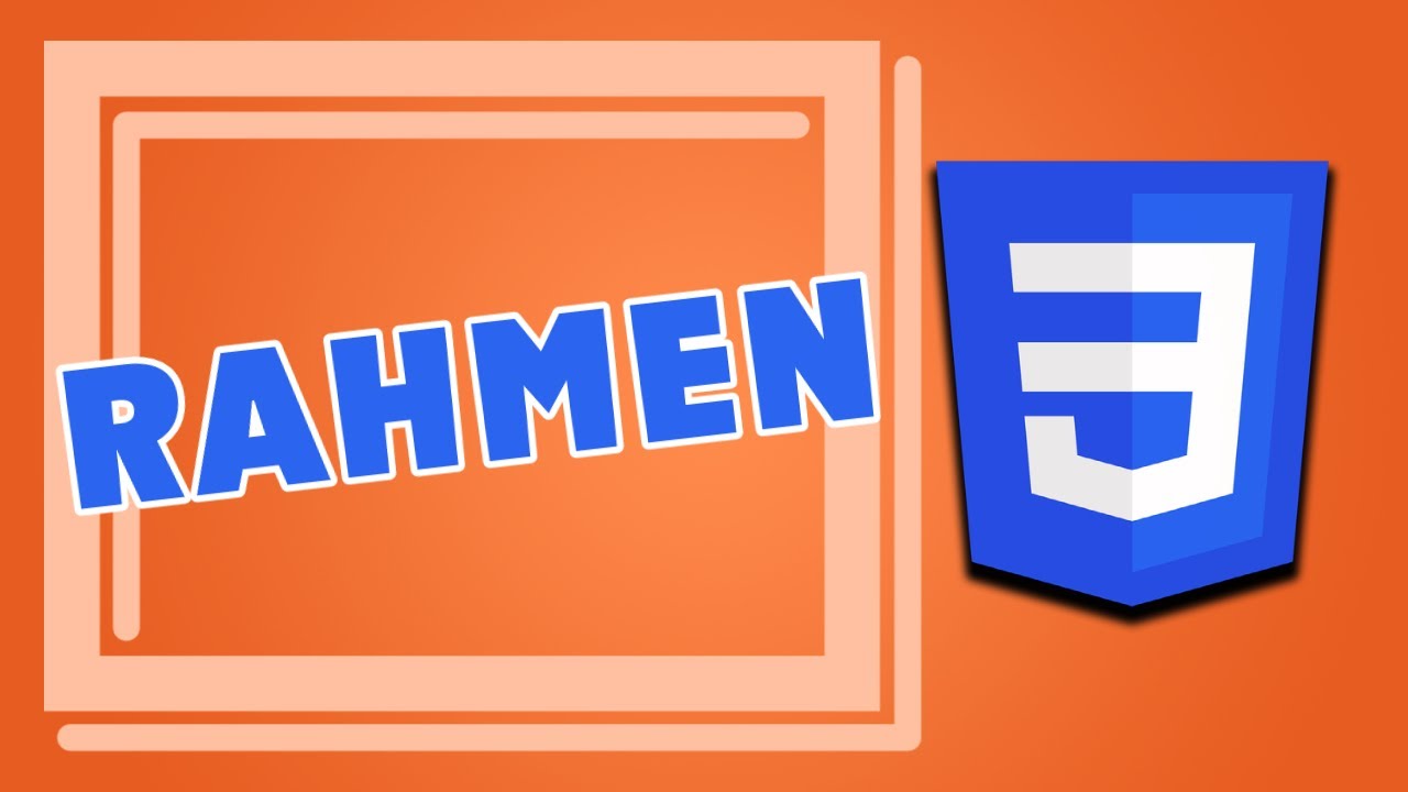 Rahmen in CSS - CSS Tutorial für Anfänger 08 - Deutsch - YouTube