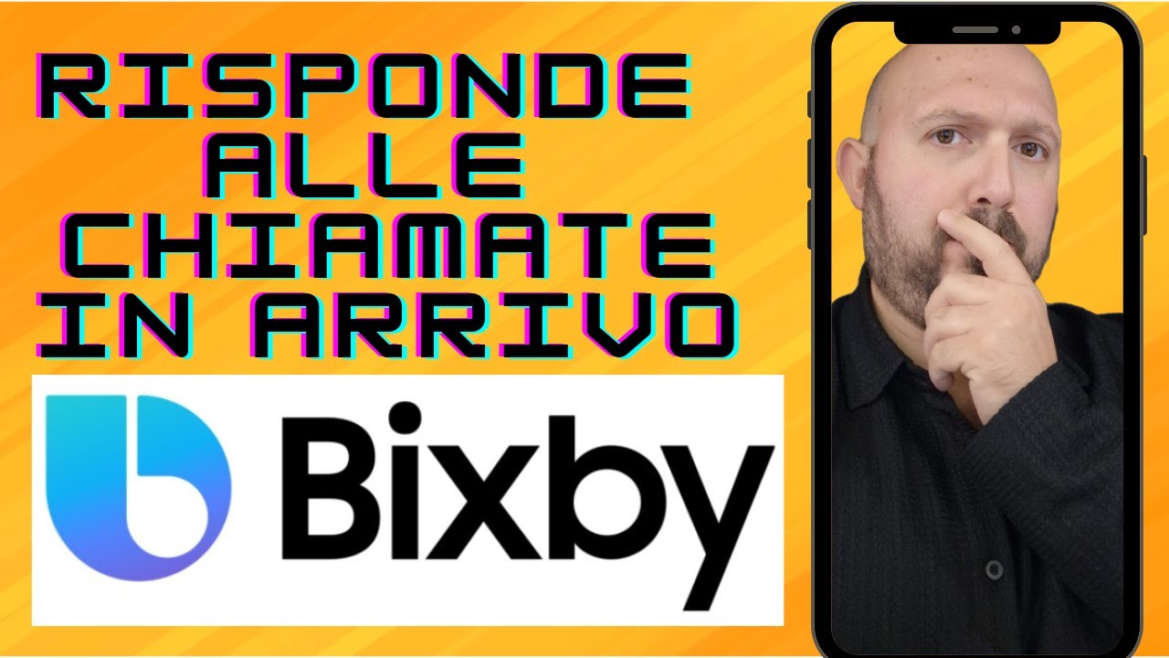 Scopri come rispondere alle chiamate con Bixby tutorial veloce - YouTube