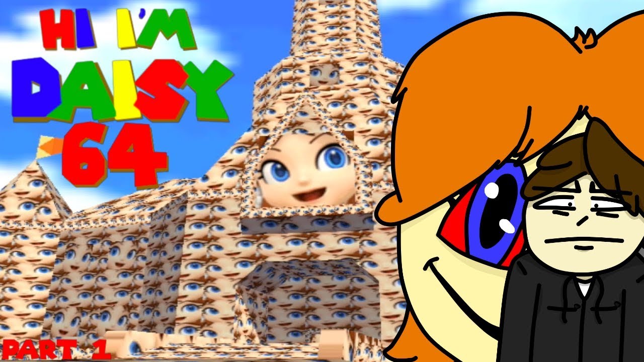 HI I'M DAISY 64 Part 1 - YouTube