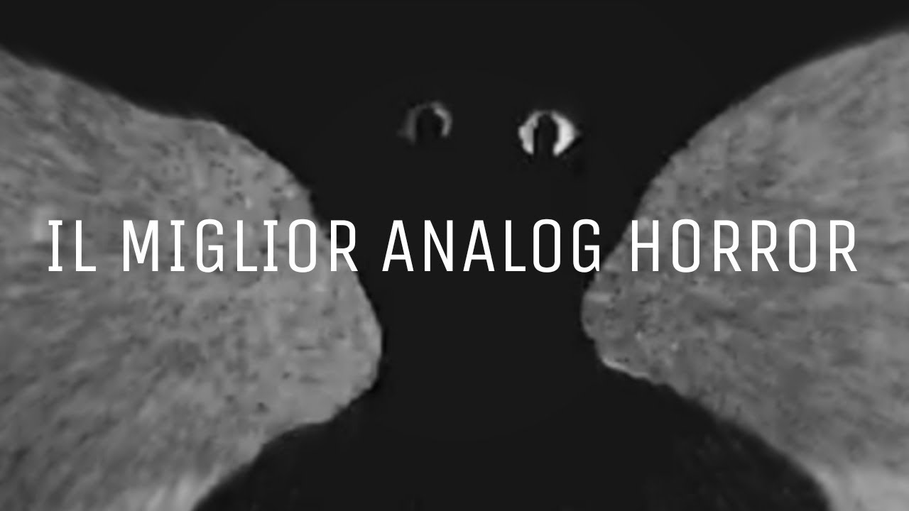 il miglior analog horror su youtube - YouTube