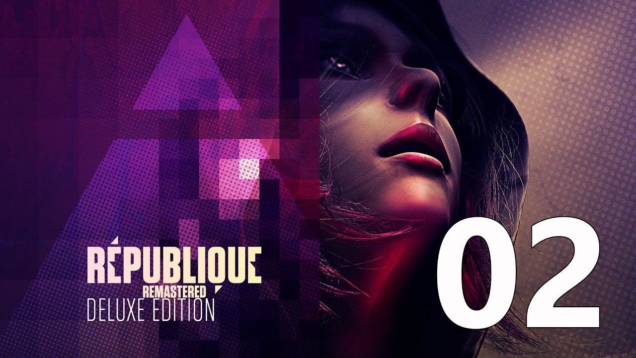 Republique Remastered Walkthrough Gameplay Episode 1 - Part 2 Let's ...