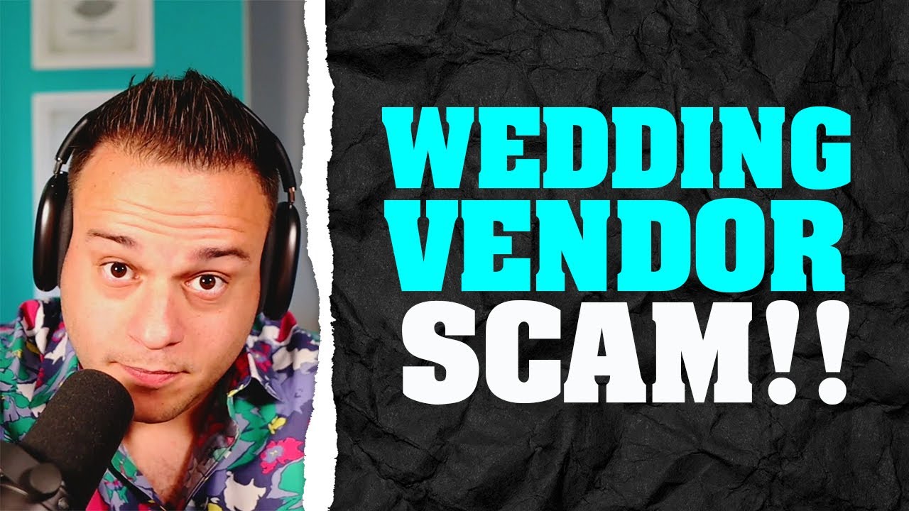WEDDING VENDORS BEWARE... HUGE SCAM!! - YouTube