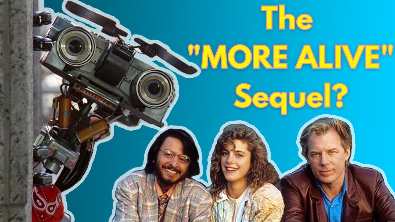 Short Circuit 2 / The "MORE ALIVE" Movie Sequel? (with Number 5 as ...