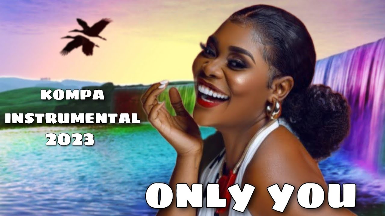 Kompa Love Instrumental - 2023 "Only You" - Instru Kompa Type Beat ...