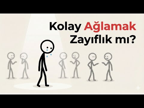 Kolay Ağlamak Ne Anlama Geliyor? Bilim Açıklıyor..