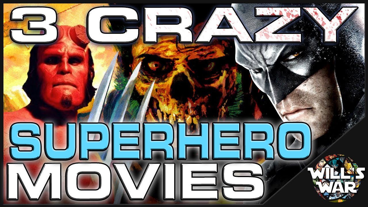 3 Crazy Superhero Movies That Will Never Happen... But Totally Should ...