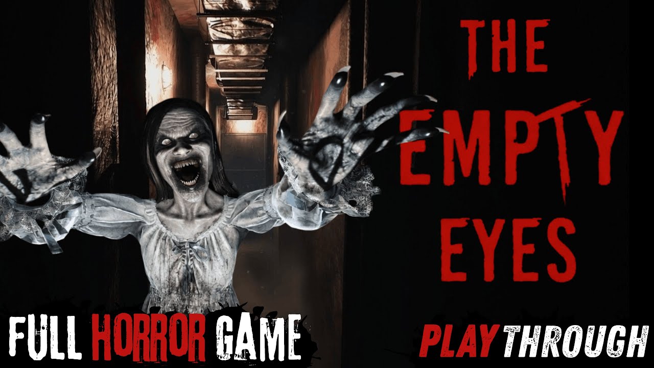 The Empty Eyes - Full Horror Game - No Commentary - 1440p - YouTube
