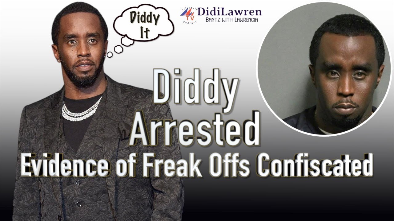 Diddy Arrested - Evidence of Freak Offs Confiscated - YouTube
