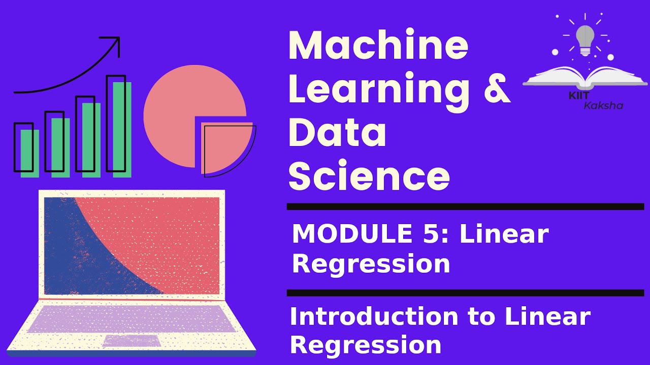 Module 5.1 | Introduction to Linear Regression | Machine Learning and ...