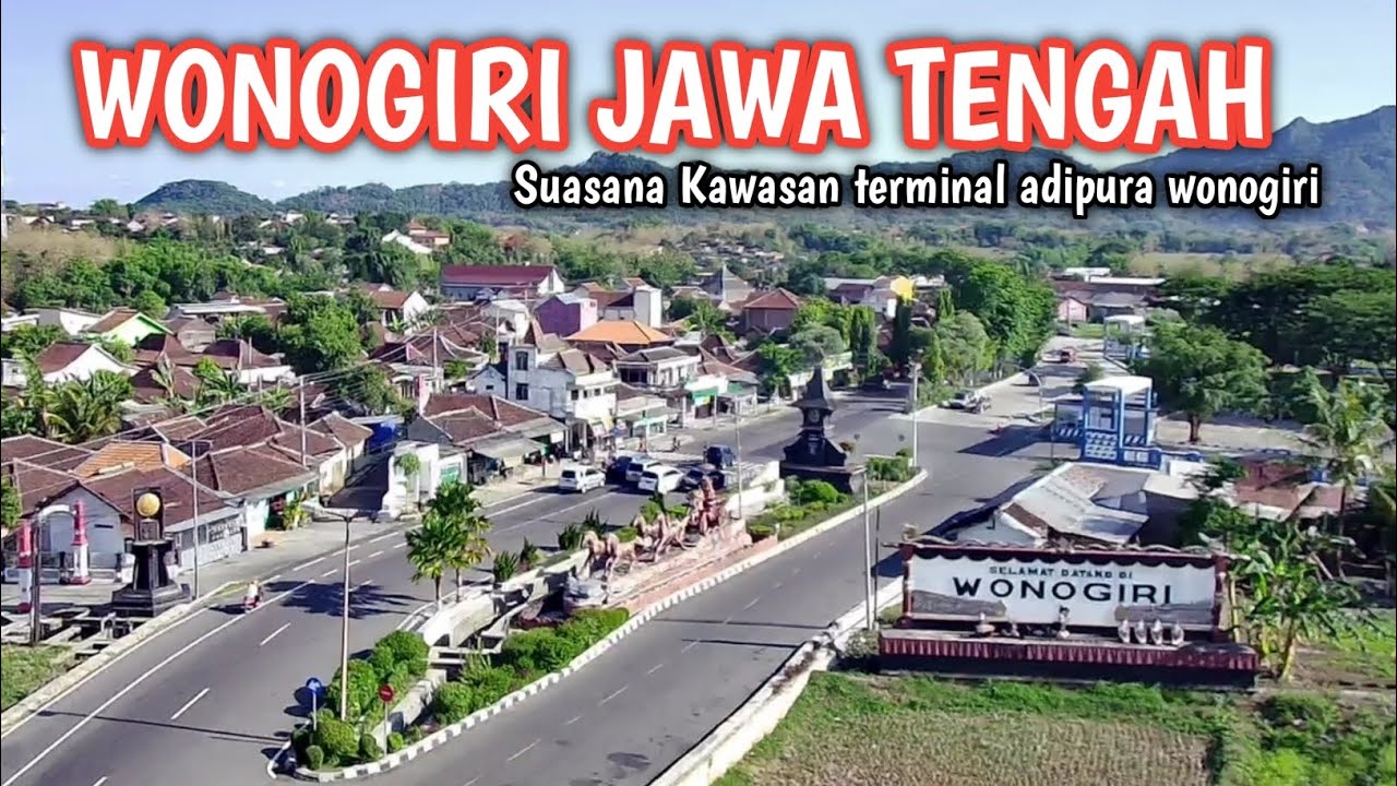 VIDEO DRONE SUASANA WONOGIRI DIKAWASAN TERMINAL ADIPURA WONOGIRI JAWA ...