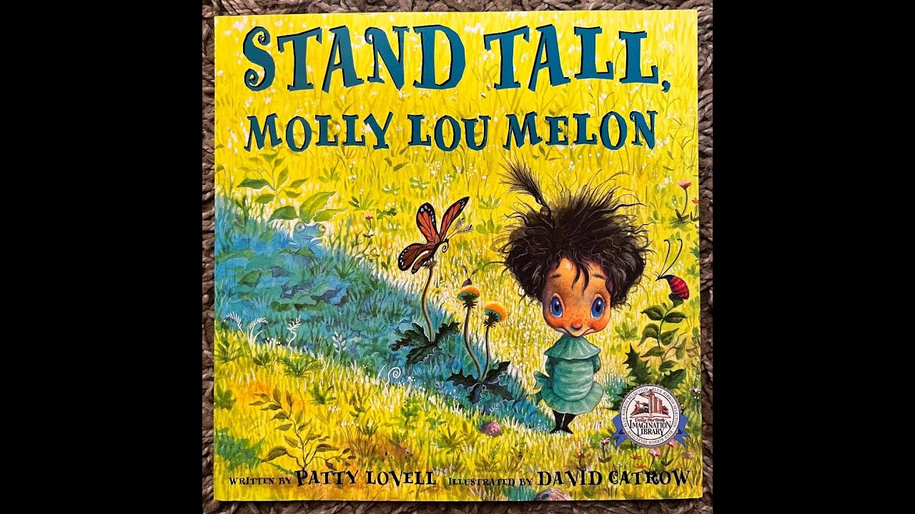 Stand Tall, Molly Lou Melon (Read Aloud / Read Along Story) - YouTube