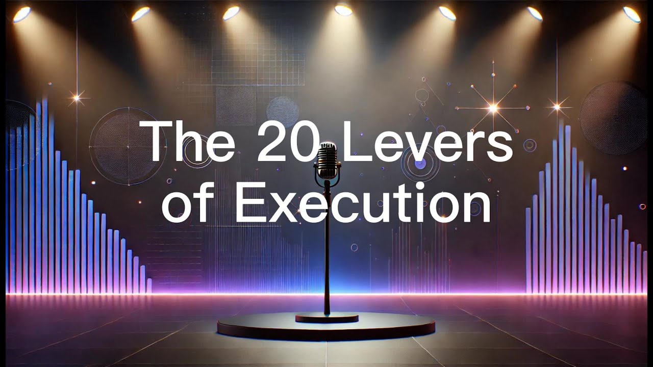 The 20 Levers of Execution - YouTube