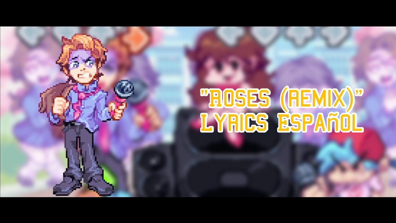 Senpai vs Boyfriend (roses remix) - (Lyrics Español fan made) - FNF ...