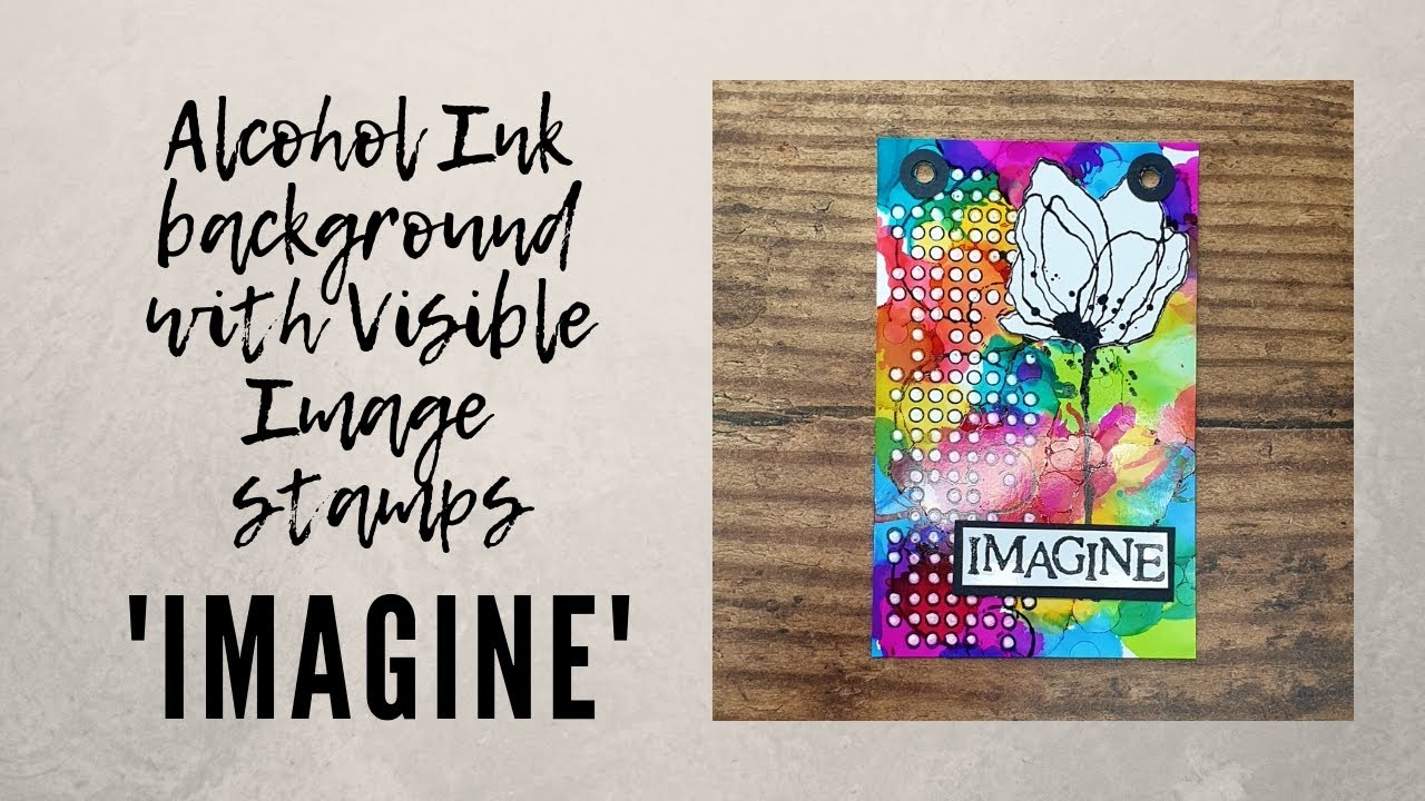 'Imagine' Alcohol Ink Background with Visible Image stamps - YouTube