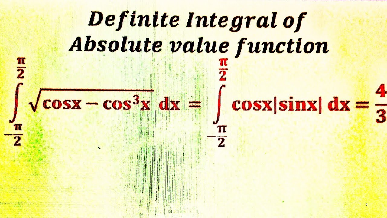 Definite Integral of absolute value function (Part 30) - YouTube