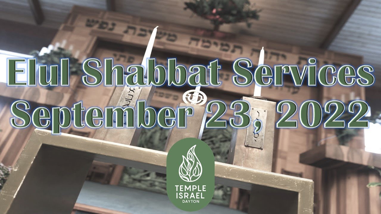 Elul Shabbat Services - September 23, 2022 - YouTube