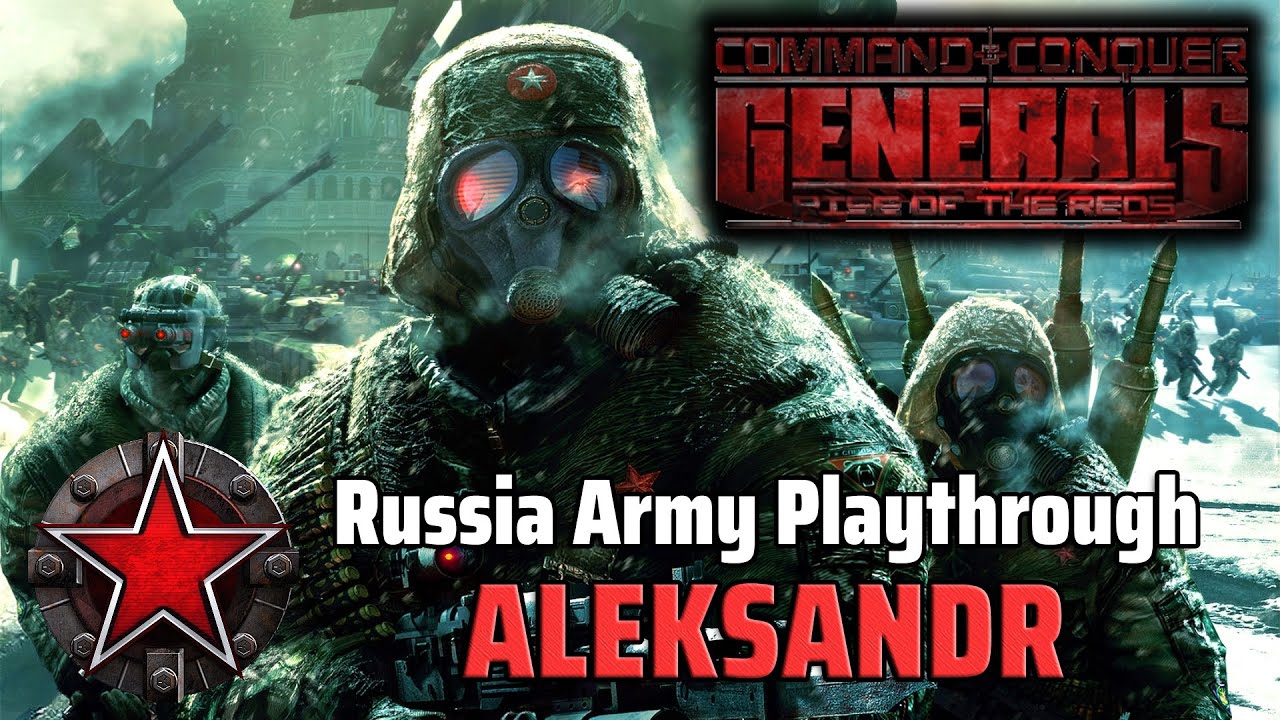 Command and Conquer Generals Zero Hour (ROTR) | Aleksandr Full Campaign ...