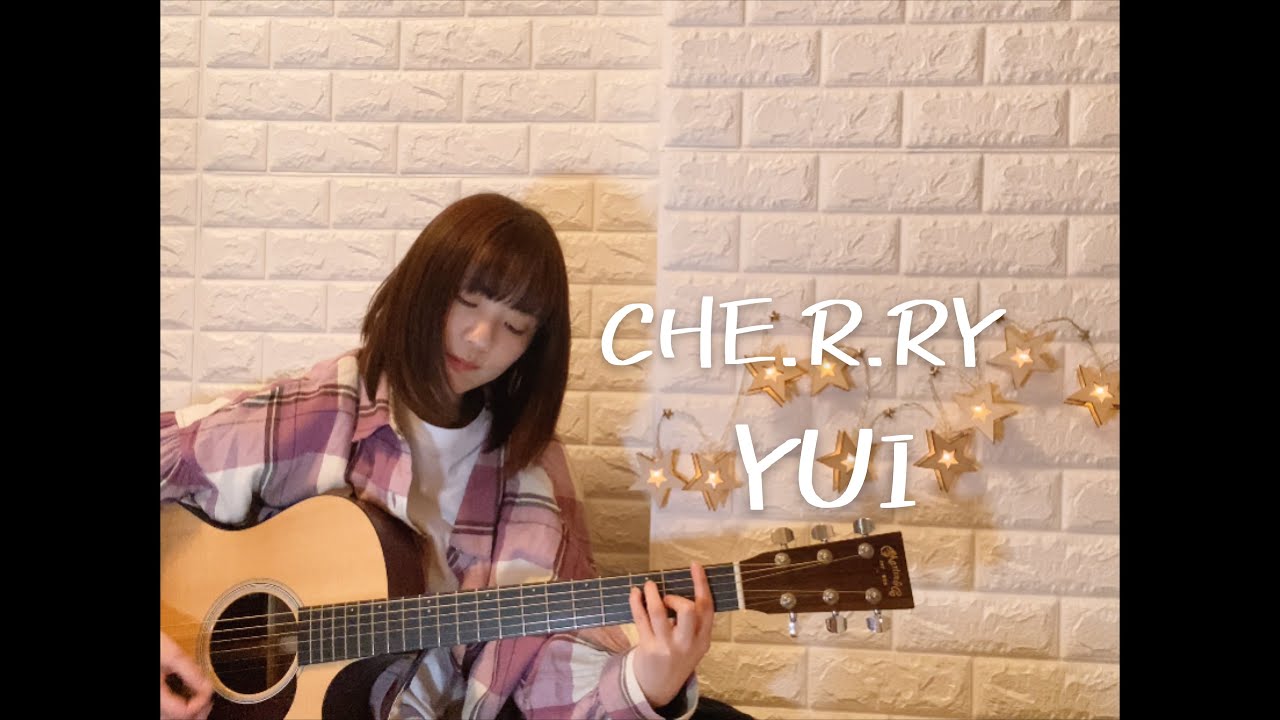 CHE.R.RY / YUI (cover) - YouTube
