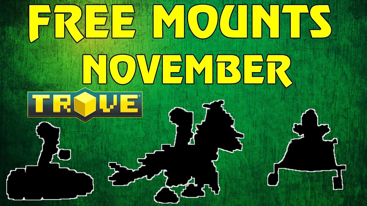 Trove get 5 FREE Mounts in November on Trove Pc, Xbox One, Ps4 - YouTube