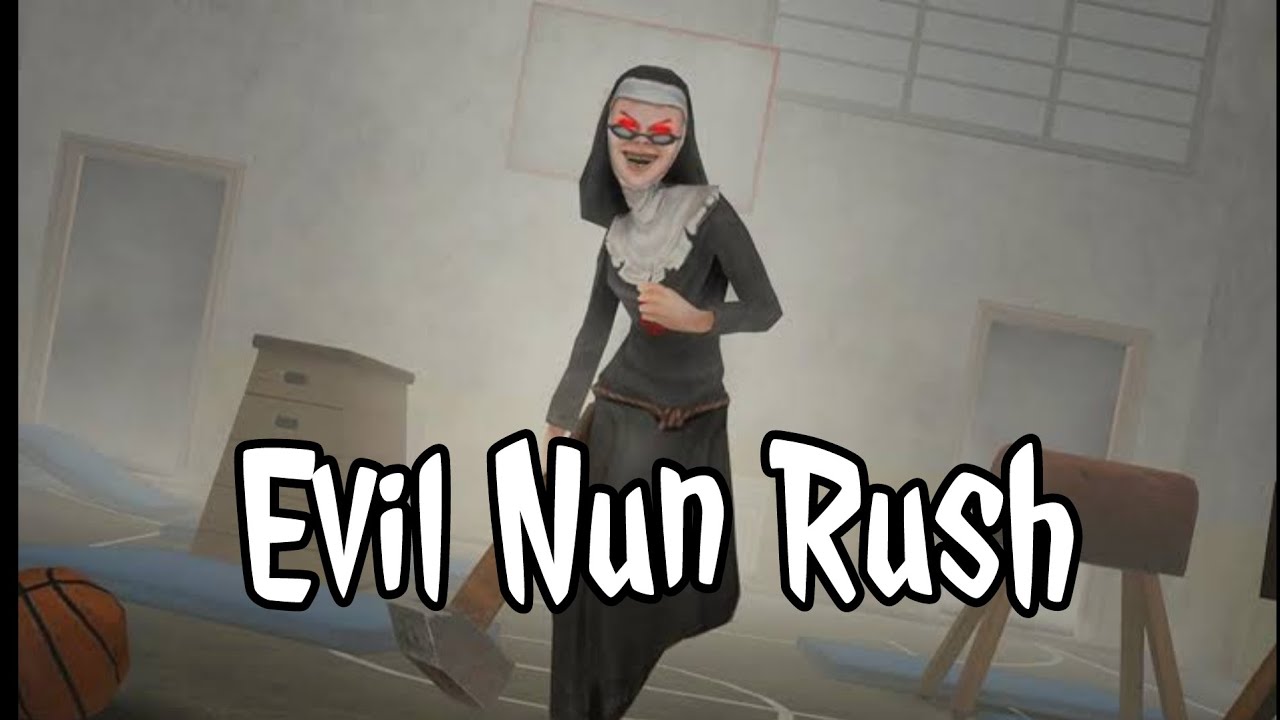 Evil Nun Rush escape 〽️ Part 1 Gameplay - YouTube