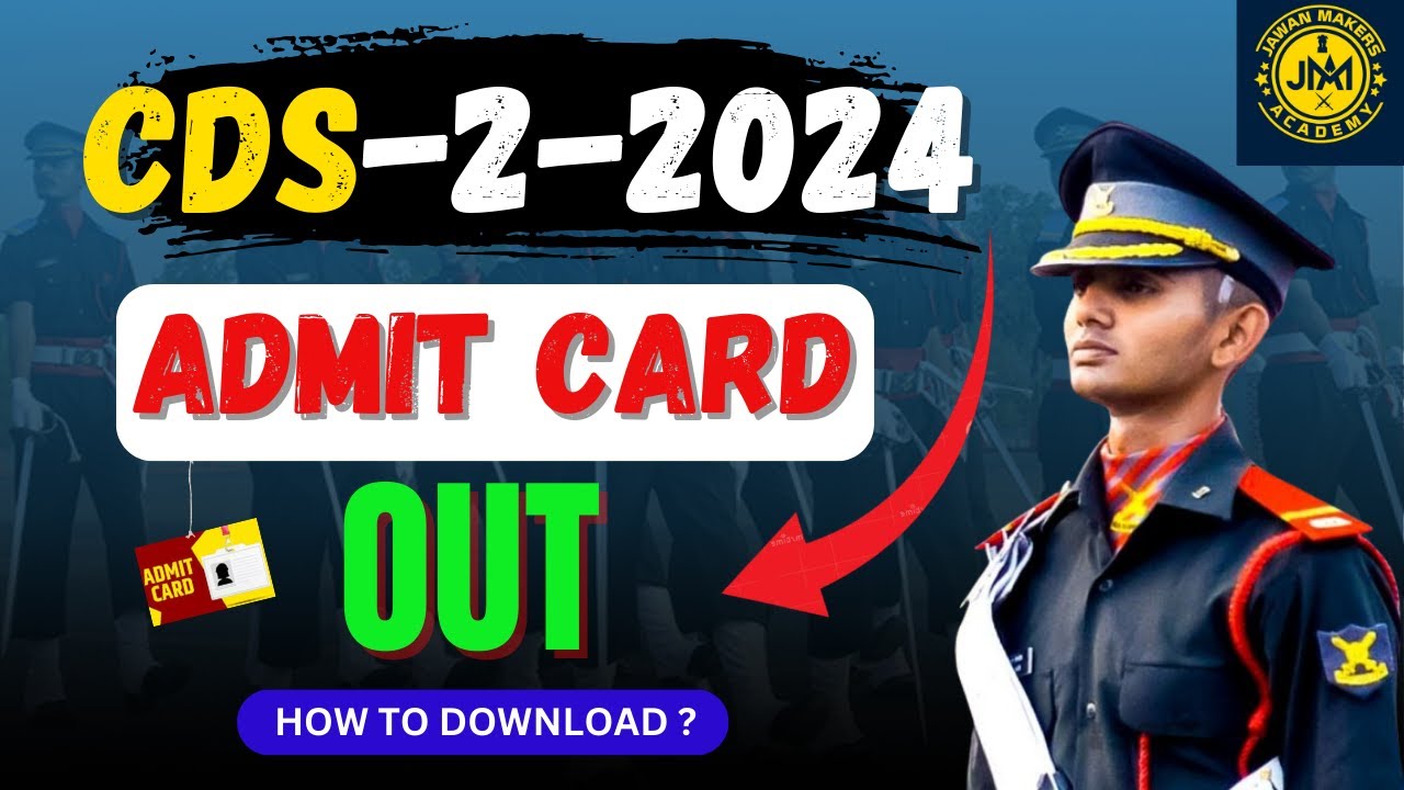 CDS-2-2024 Admit Card Out | How to Download CDS-2-2024 Admit Card | CDS ...