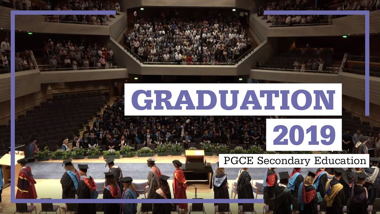 Graduation 2019: PGCE Secondary Education - YouTube