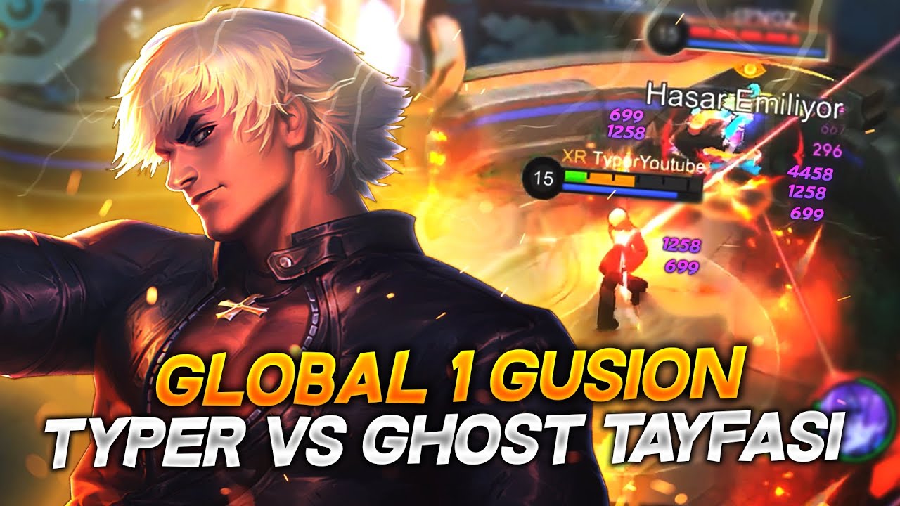 GLOBAL NO.1 GUSION TYPER / TYPER VS GHOST TAYFASI - YouTube