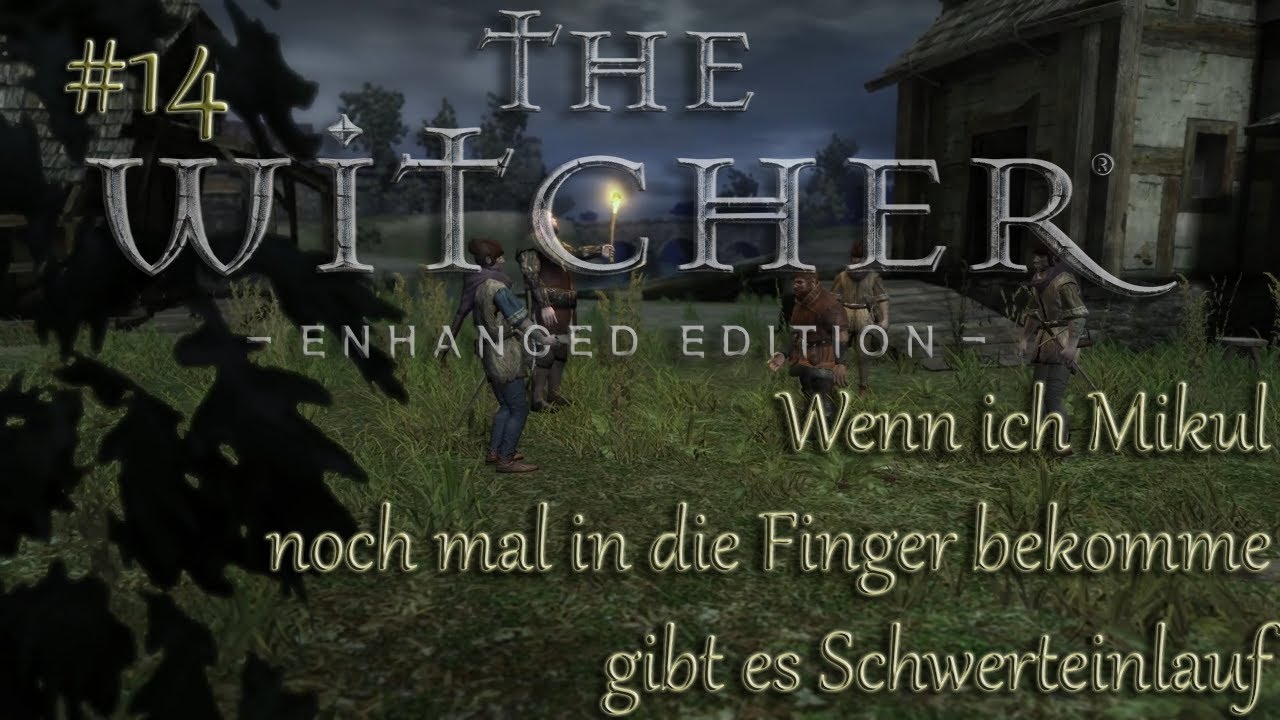 14: Wenn ich Mikul noch mal in die Finger bekomme gibt es ...