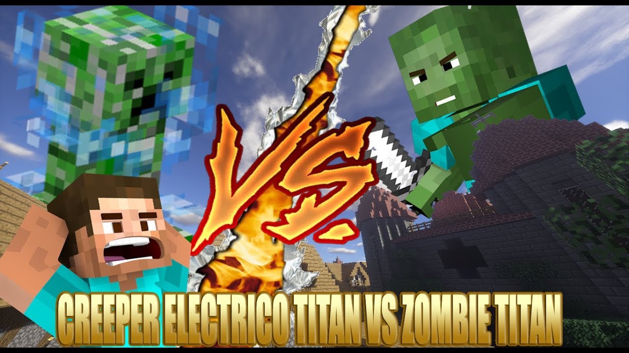 Creeper Eléctrico Titan vs Zombie Titan Batalla de mobs gigantes en ...
