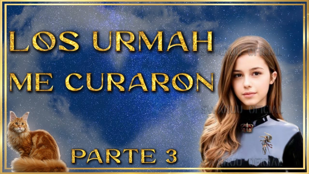 Los Urmah me Curaron. Parte 3, Consecuencias y Conclusiones.🐈🐆🐈 - YouTube