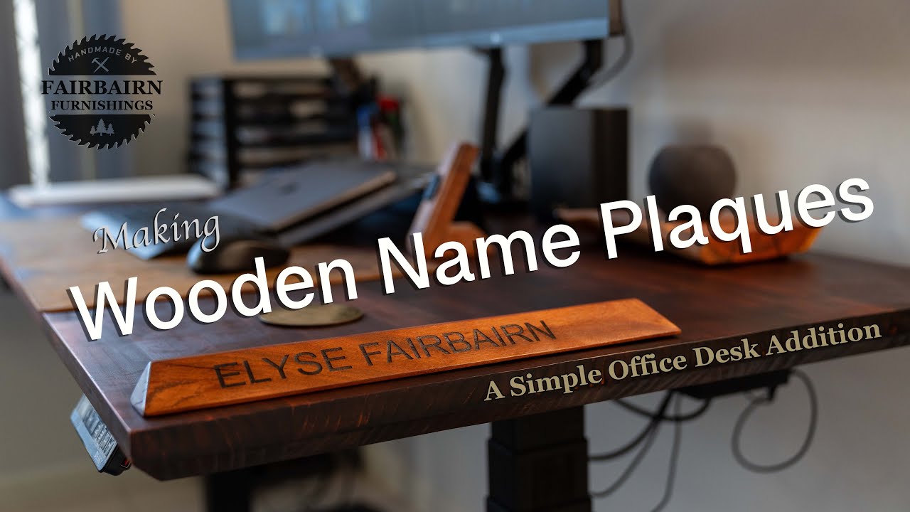 Making a Wooden Desk Plaques - Simple Office Addition - YouTube