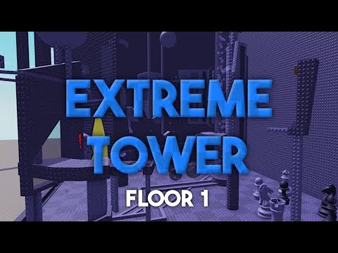 Extreme Tower (Floor 1) - By me and @dasd.2 - YouTube