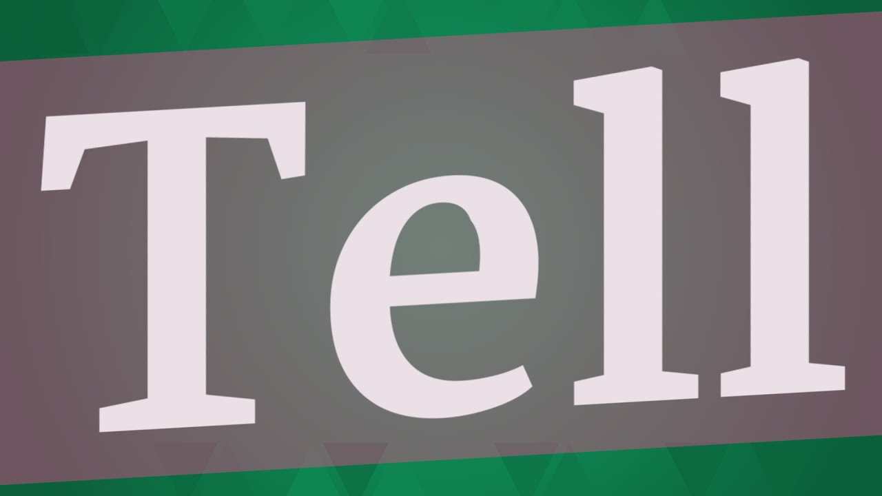 TELL pronunciation • How to pronounce TELL - YouTube