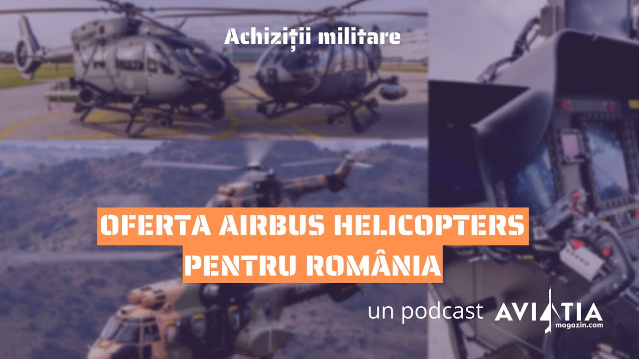 Noutăți despre oferta Airbus Helicopters pentru România - YouTube