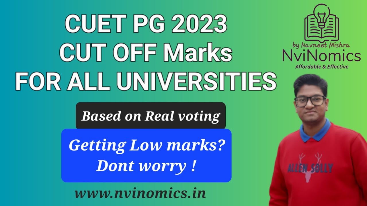 CUET PG Economics 2023 Cut Off For DSE, JNU , BHU , HCU ,& All || Cut ...