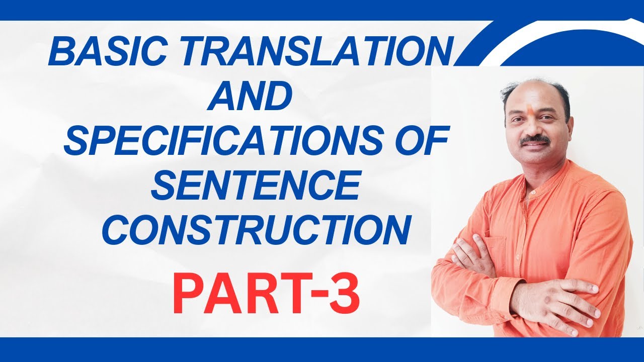 Basic translation and specification of sentence structure part-3 - YouTube