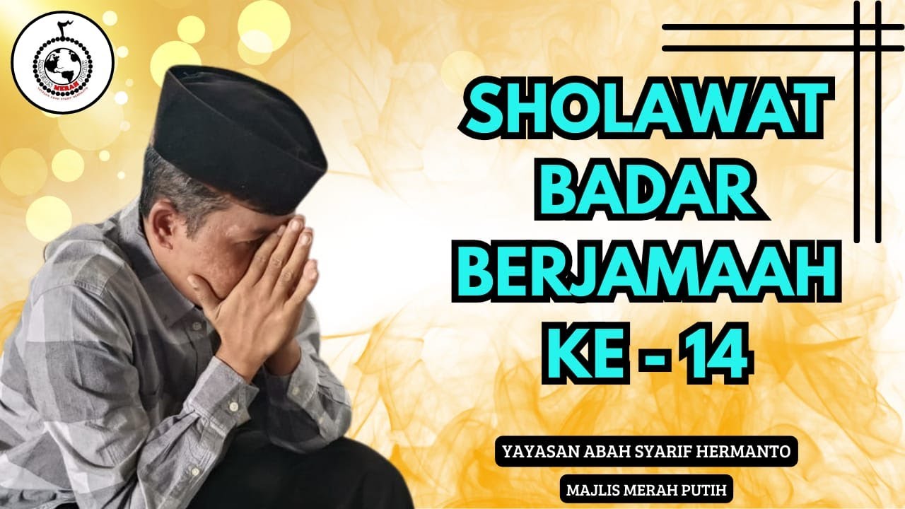 H14 SHOLAWAT BADAR BERJAMAAH - YouTube
