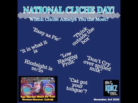 National Cliche Day! - YouTube