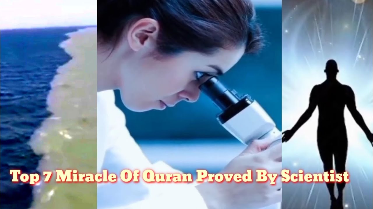 Top 7 Miracles of the Quran proved by Scientists - YouTube