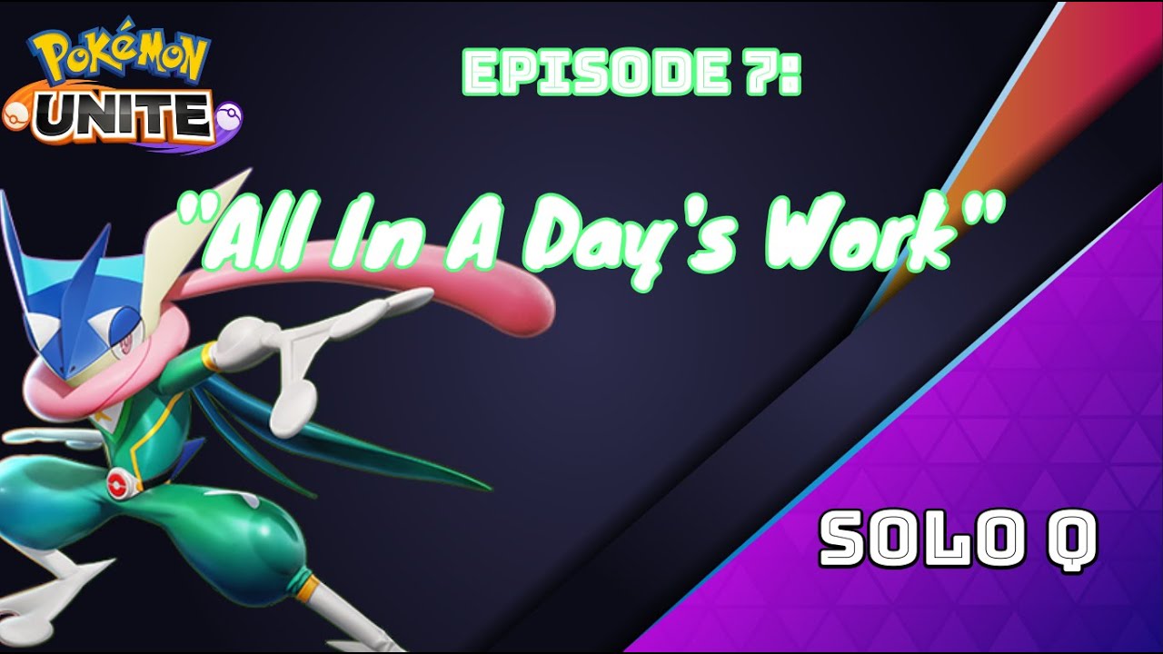 All In A Day's Work~ Pokemon Unite Solo Q - YouTube