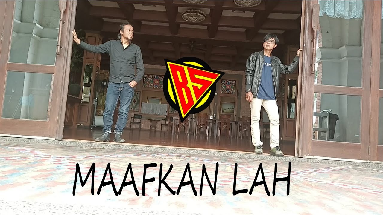 MAAFKAN LAH (OFFICIAL VIDEO) BS PRODUCTION - YouTube