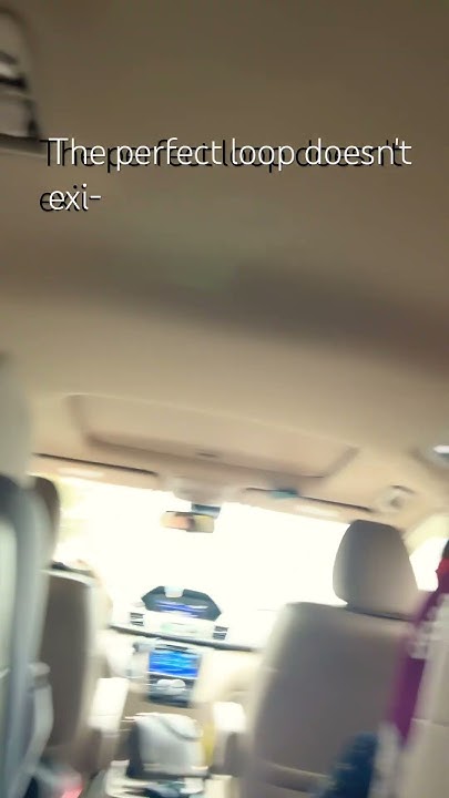 The perfect loop doesn't exi- - YouTube