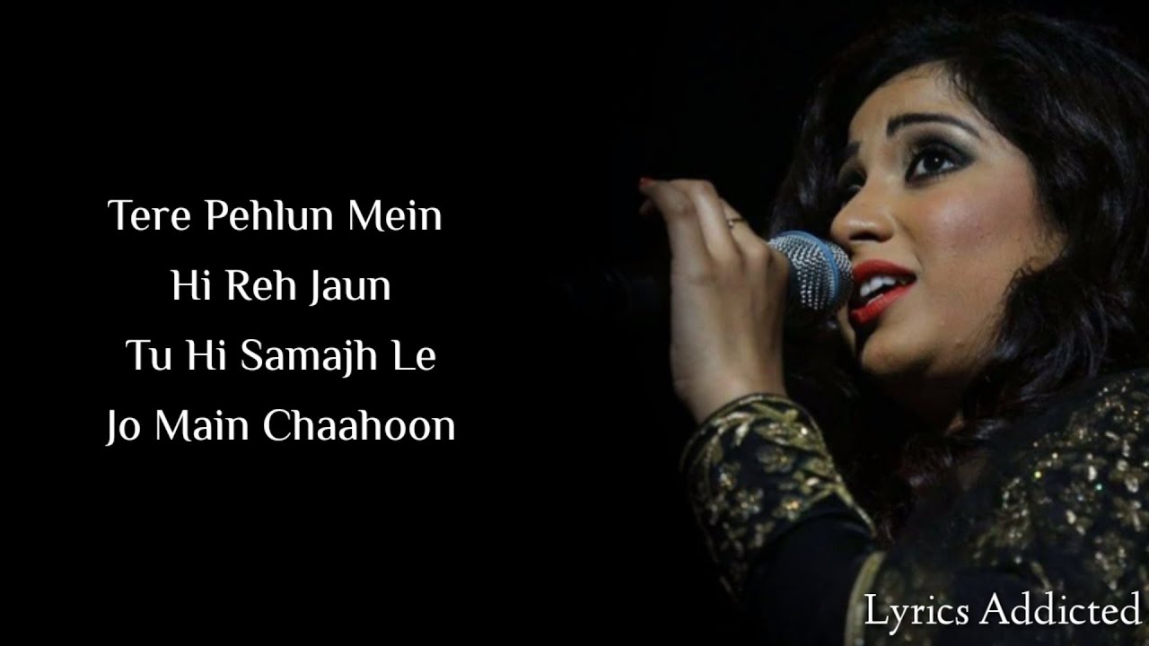 Thodi Der Aur Thahar Jaa Full Song With Lyrics Shreya Ghoshal Farhan Saeed Arjun K Shraddha