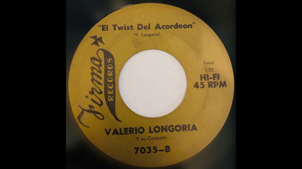 Valerio Longoria y Su Conjunto El Twist Del Acordeon - YouTube
