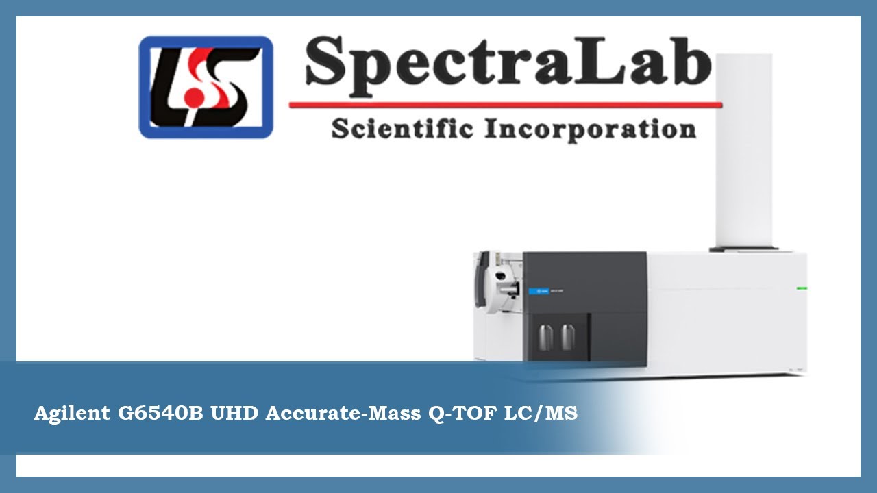 Agilent G6540B UHD Accurate-Mass Q-TOF LC/MS - YouTube