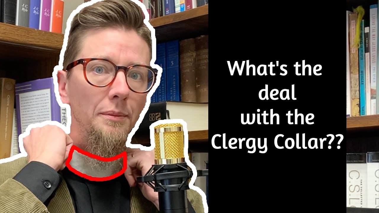 Why I Wear a Collar | #anglican #priest #clericals - YouTube