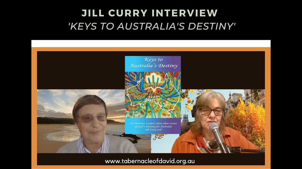 JILL CURRY INTERVIEW: 'Keys to Australia's Destiny' - YouTube